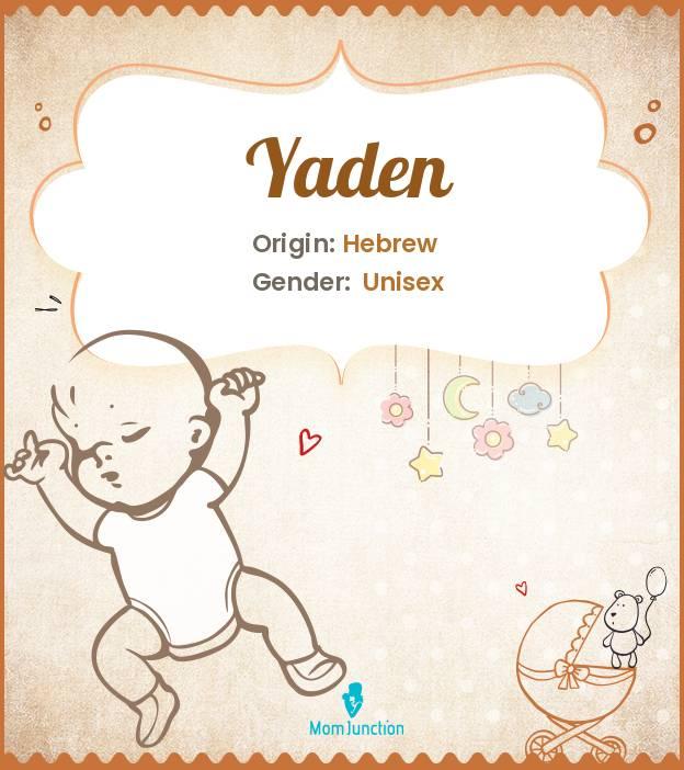 Explore Yaden: Meaning, Origin & Popularity