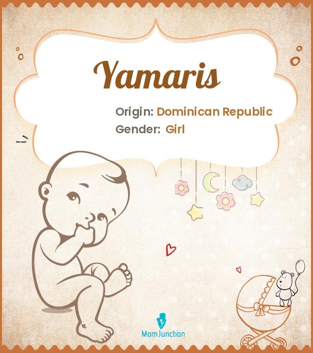 Explore Yamaris: Meaning, Origin & Popularity