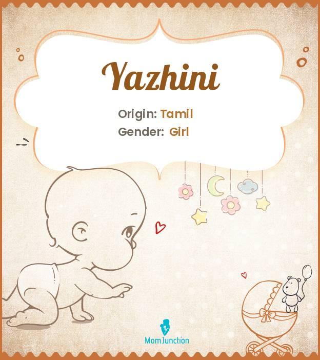 Explore Yazhini: Meaning, Origin & Popularity