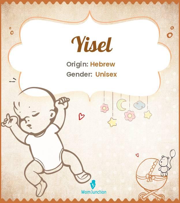 Explore Yisel: Meaning, Origin & Popularity