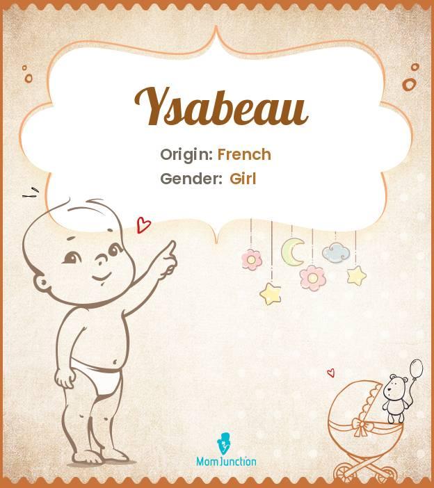Explore Ysabeau: Meaning, Origin & Popularity