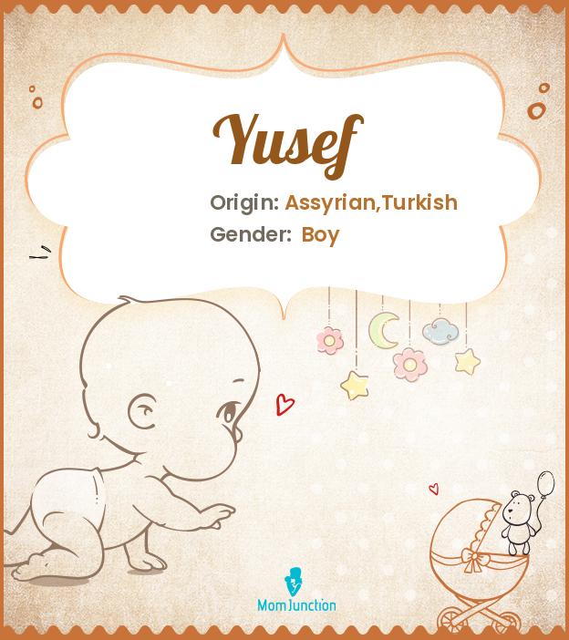 Yusef Name Meaning, Origin, History, And Popularity