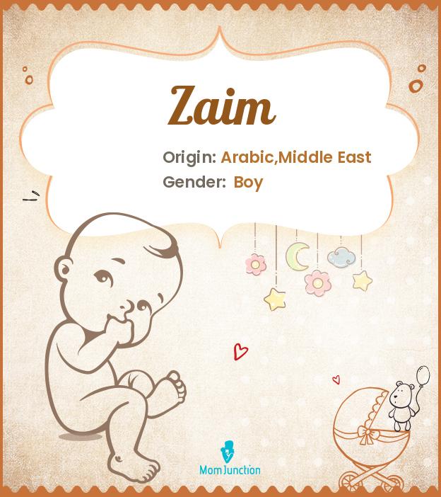 Explore Zaim: Meaning, Origin & Popularity