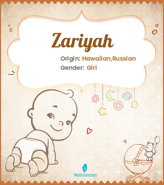 Zariyah Name Meaning, Origin, History, And Popularity
