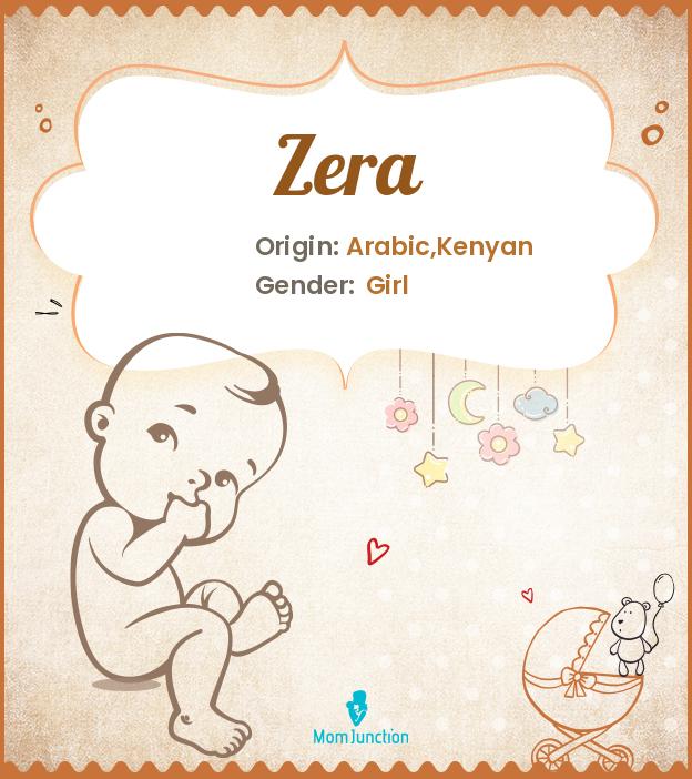 Zera Name Meaning, Origin, History, And Popularity