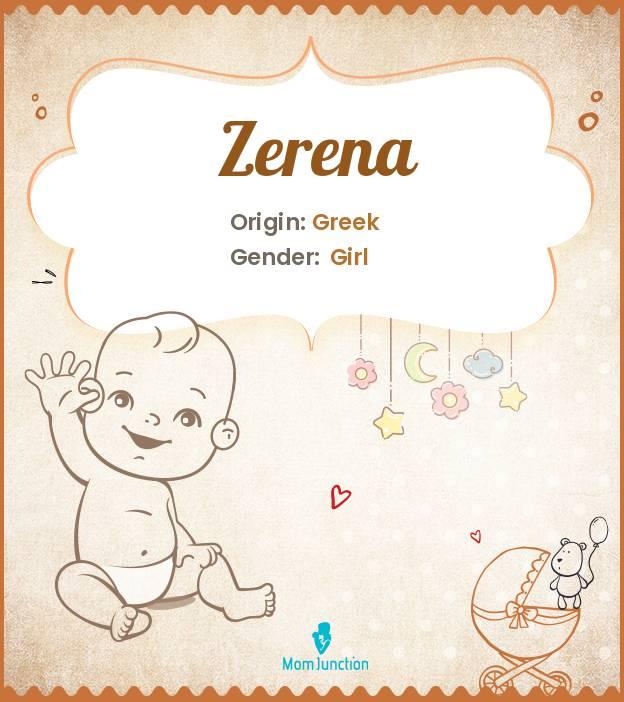 Explore Zerena: Meaning, Origin & Popularity