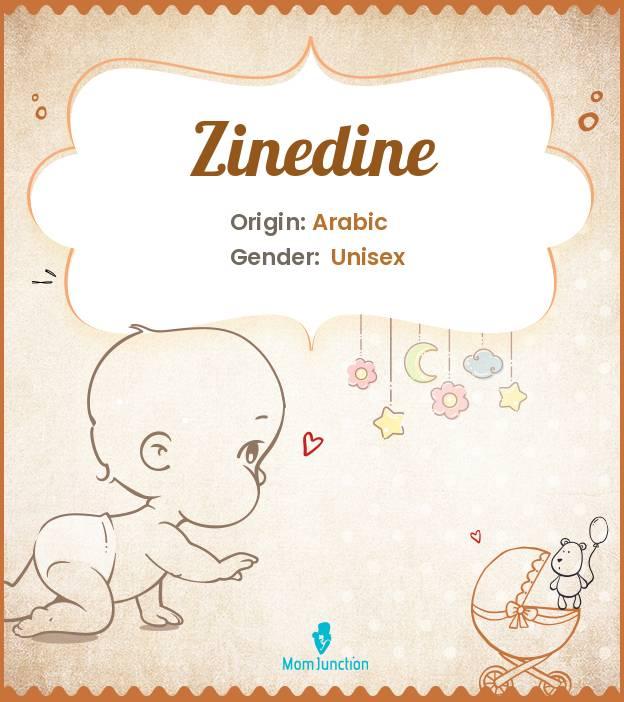 Explore Zinedine: Meaning, Origin & Popularity