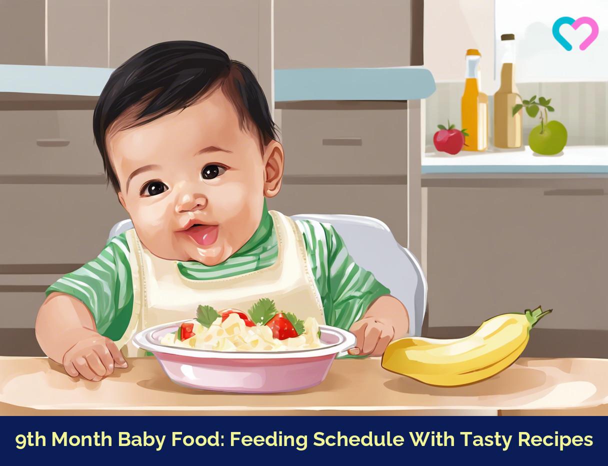 9th month baby food: Feeding schedule with Tasty Recipes | MomJunction