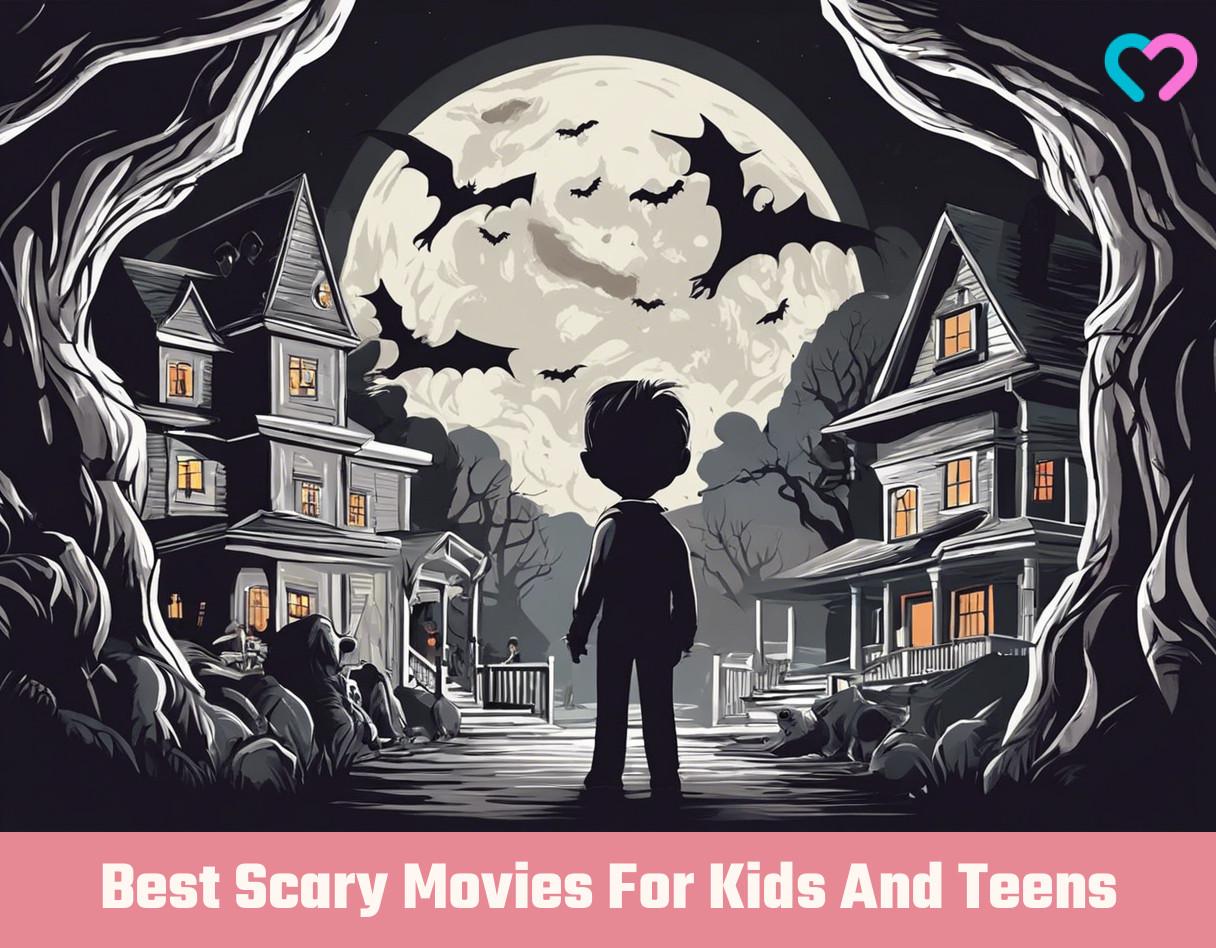 37 Best Scary Movies For Kids And Teens