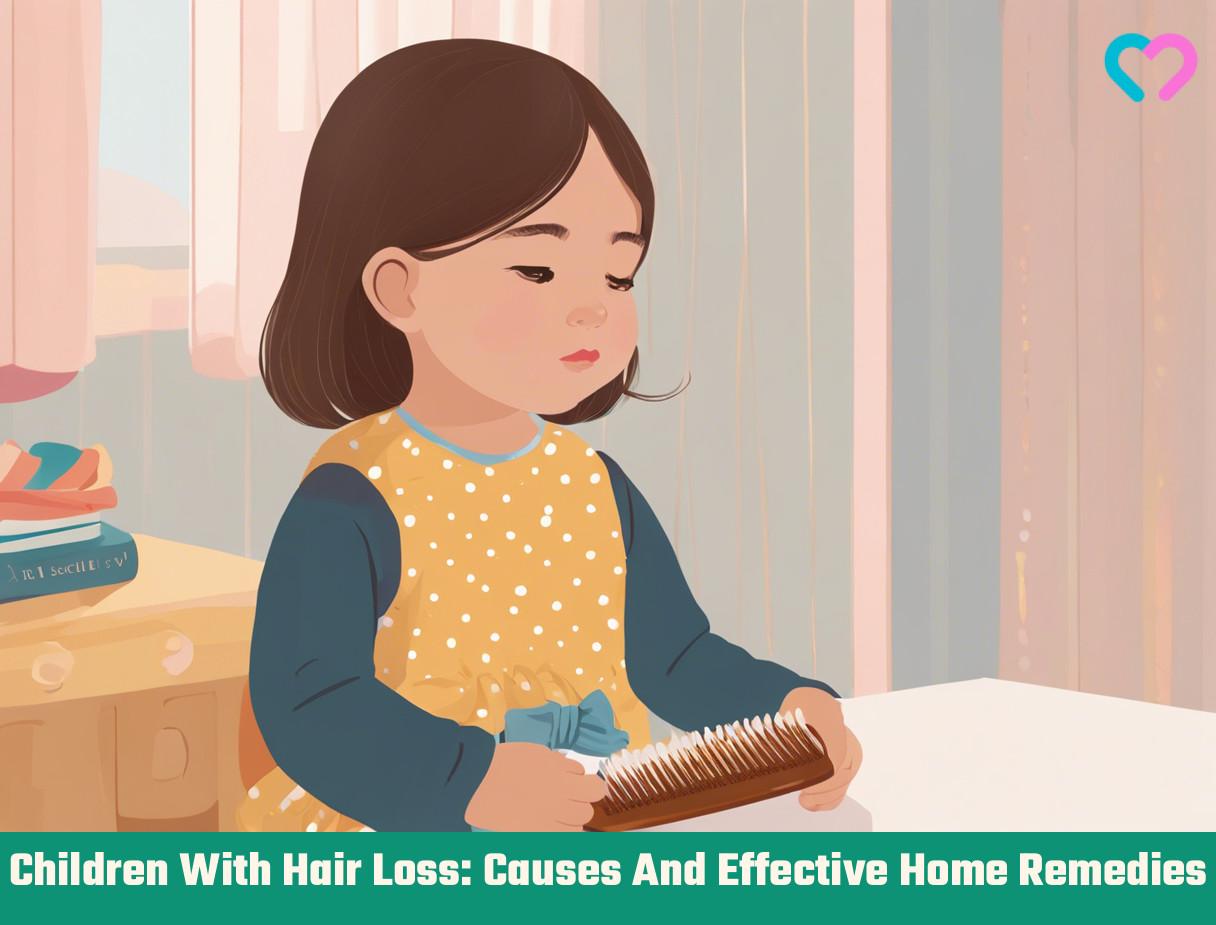Children With Hair Loss: Causes And Effective Home Remedies | MomJunction