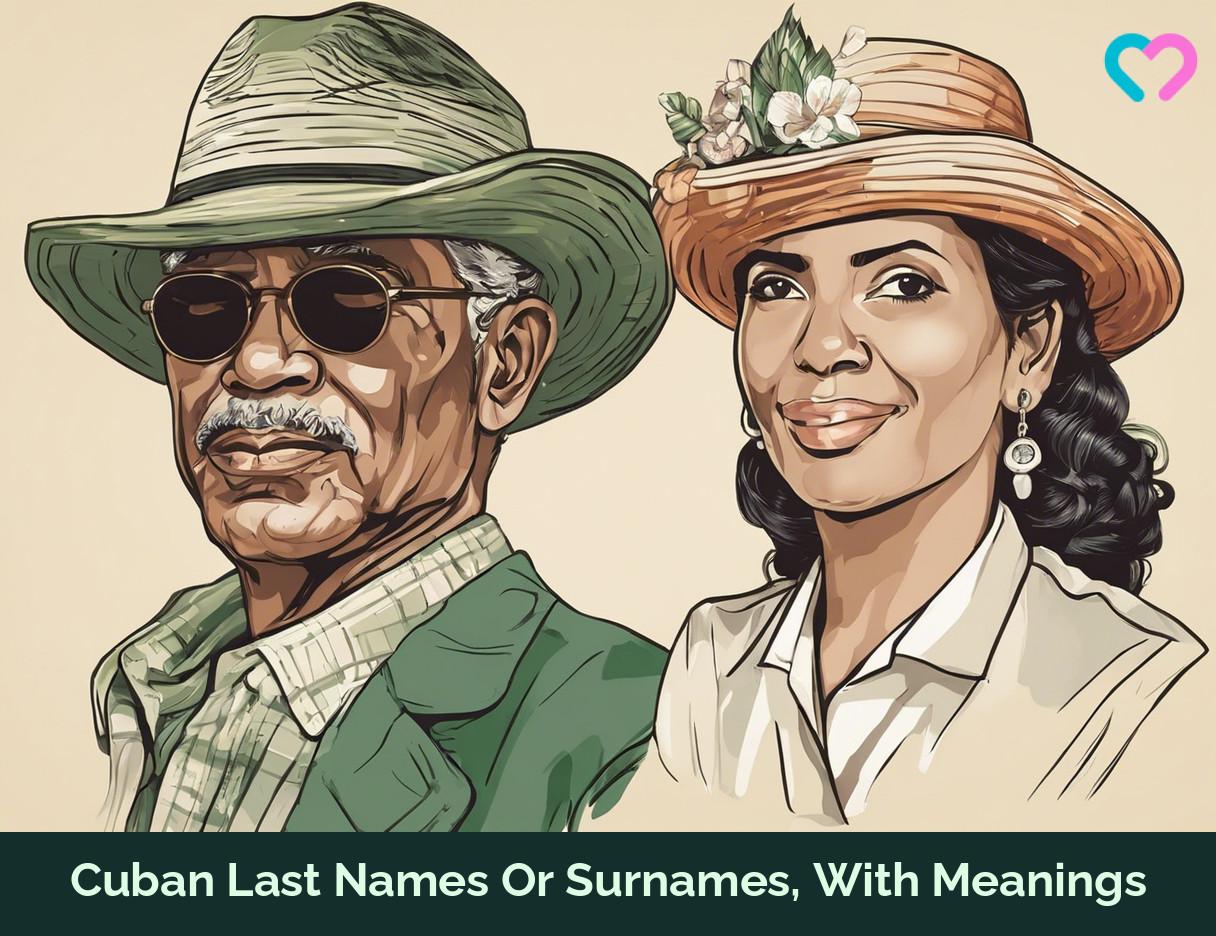120 Cuban Last Names Or Surnames, With Meanings | MomJunction