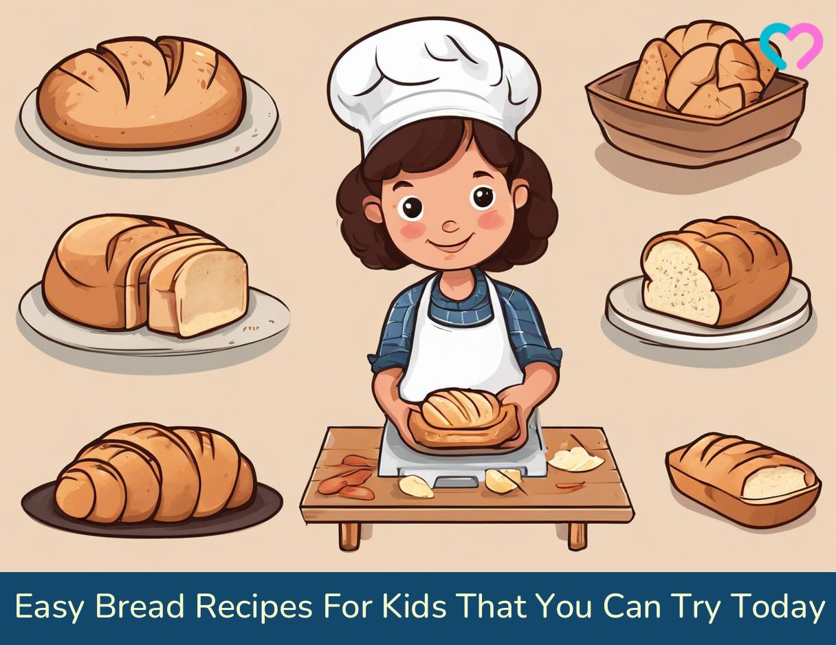 25 Easy Bread Recipes For Kids That You Can Try Today