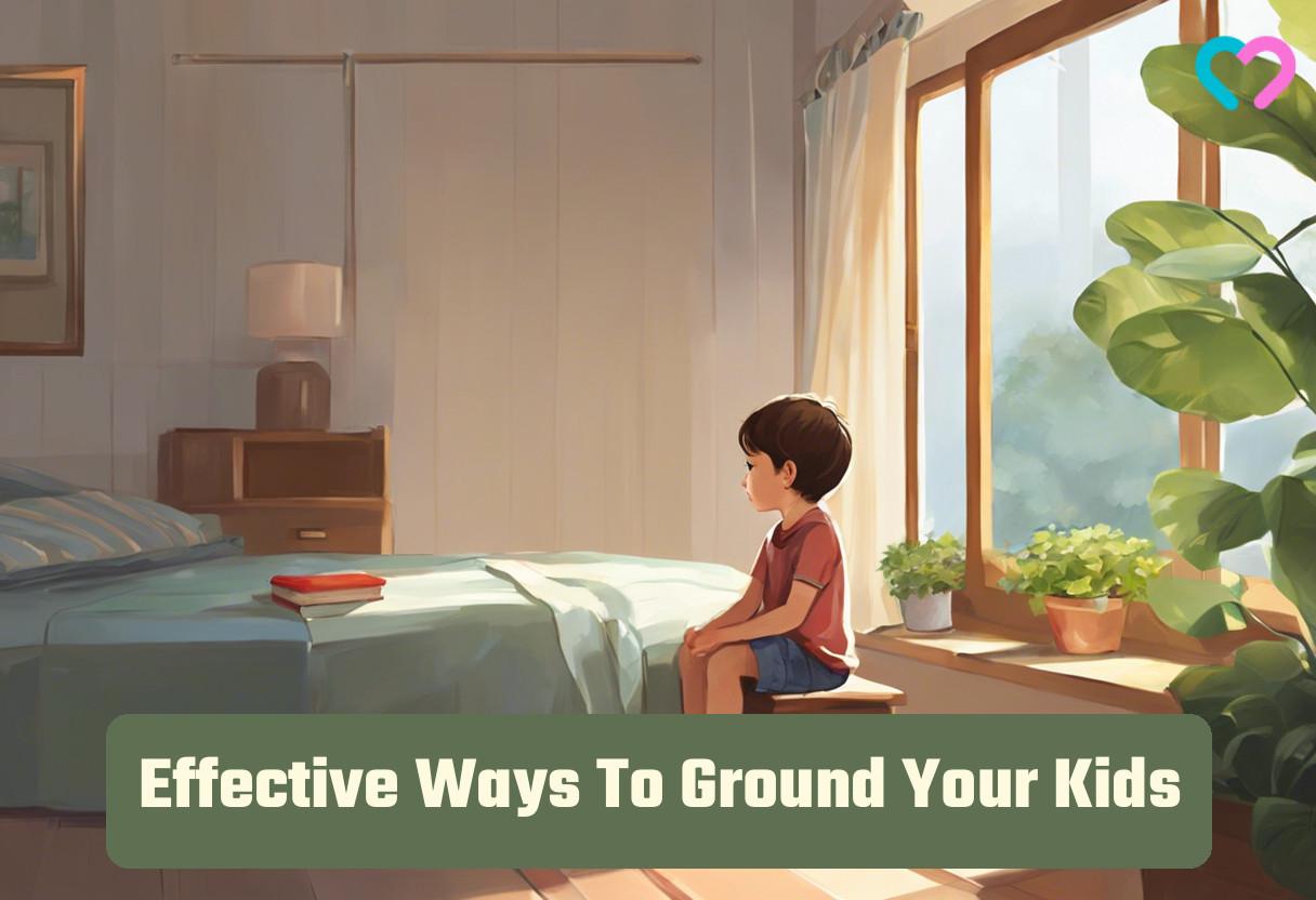 12 Effective Ways To Ground Your Kids