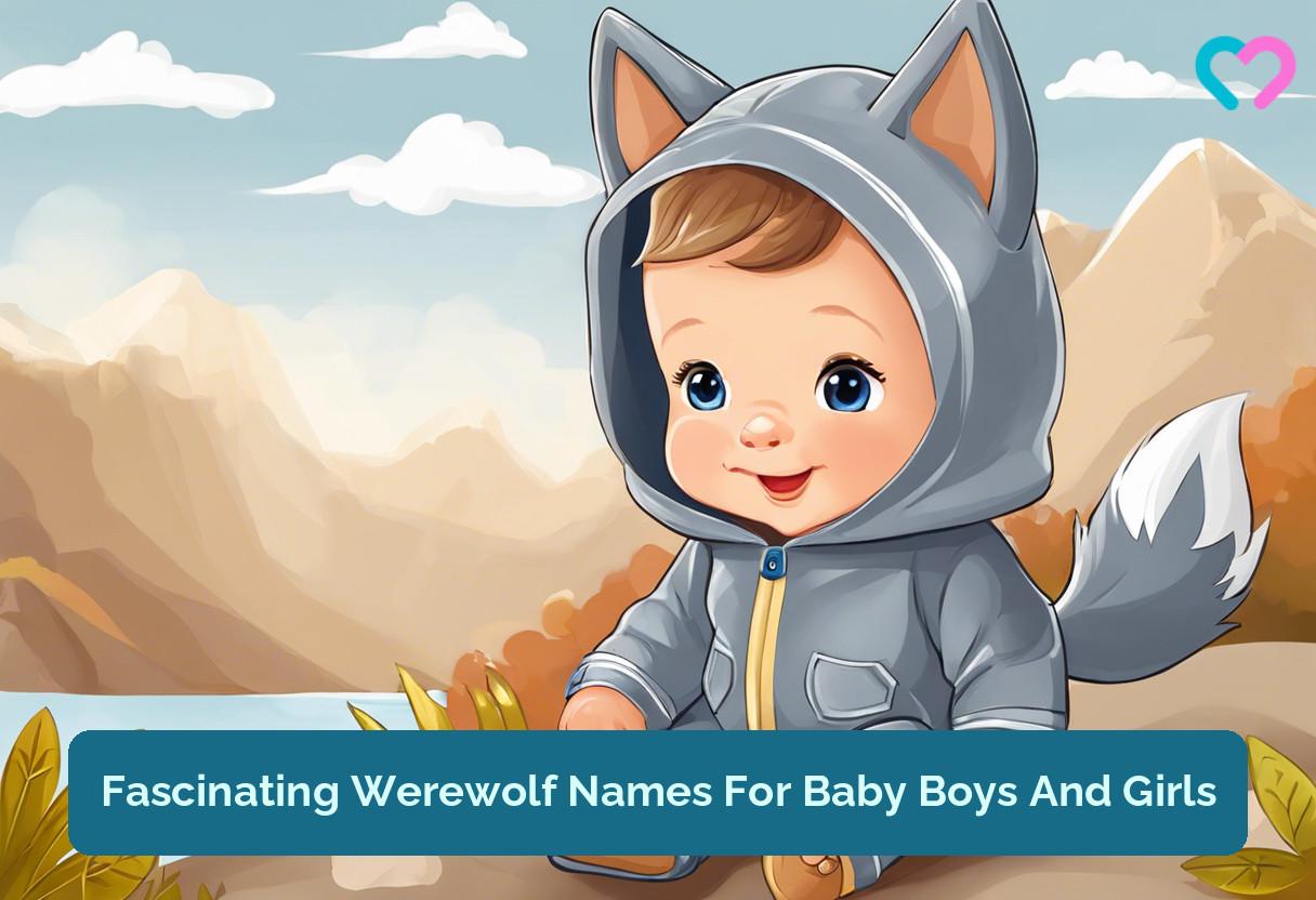 200 Fascinating Werewolf Names For Baby Boys And Girls | MomJunction
