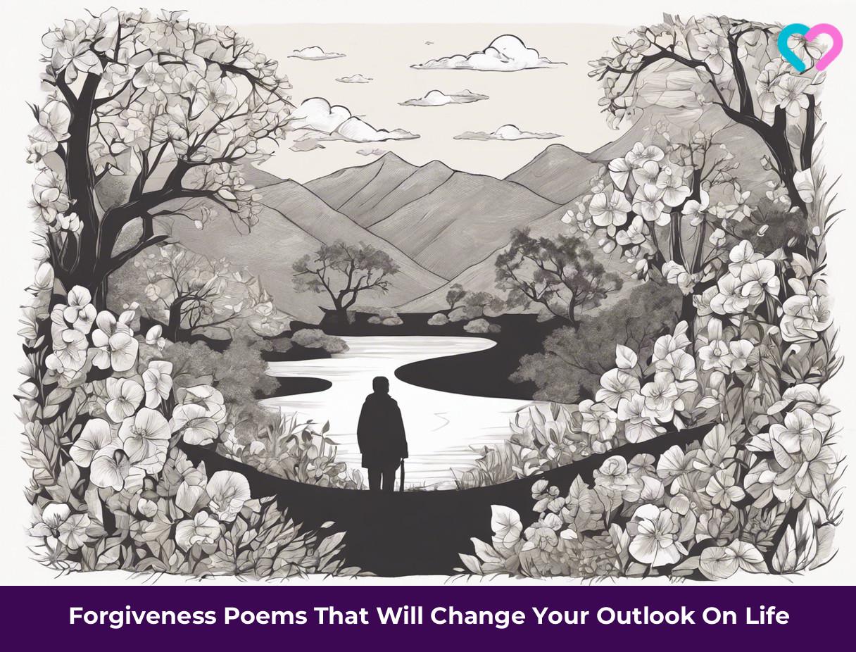 45+ Forgiveness Poems That Will Change Your Outlook On Life | MomJunction