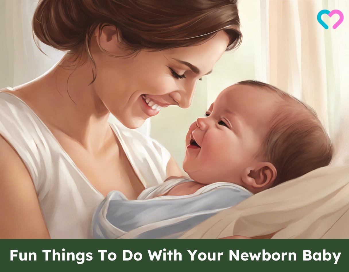 11 Fun Things To Do With Your Newborn Baby | MomJunction