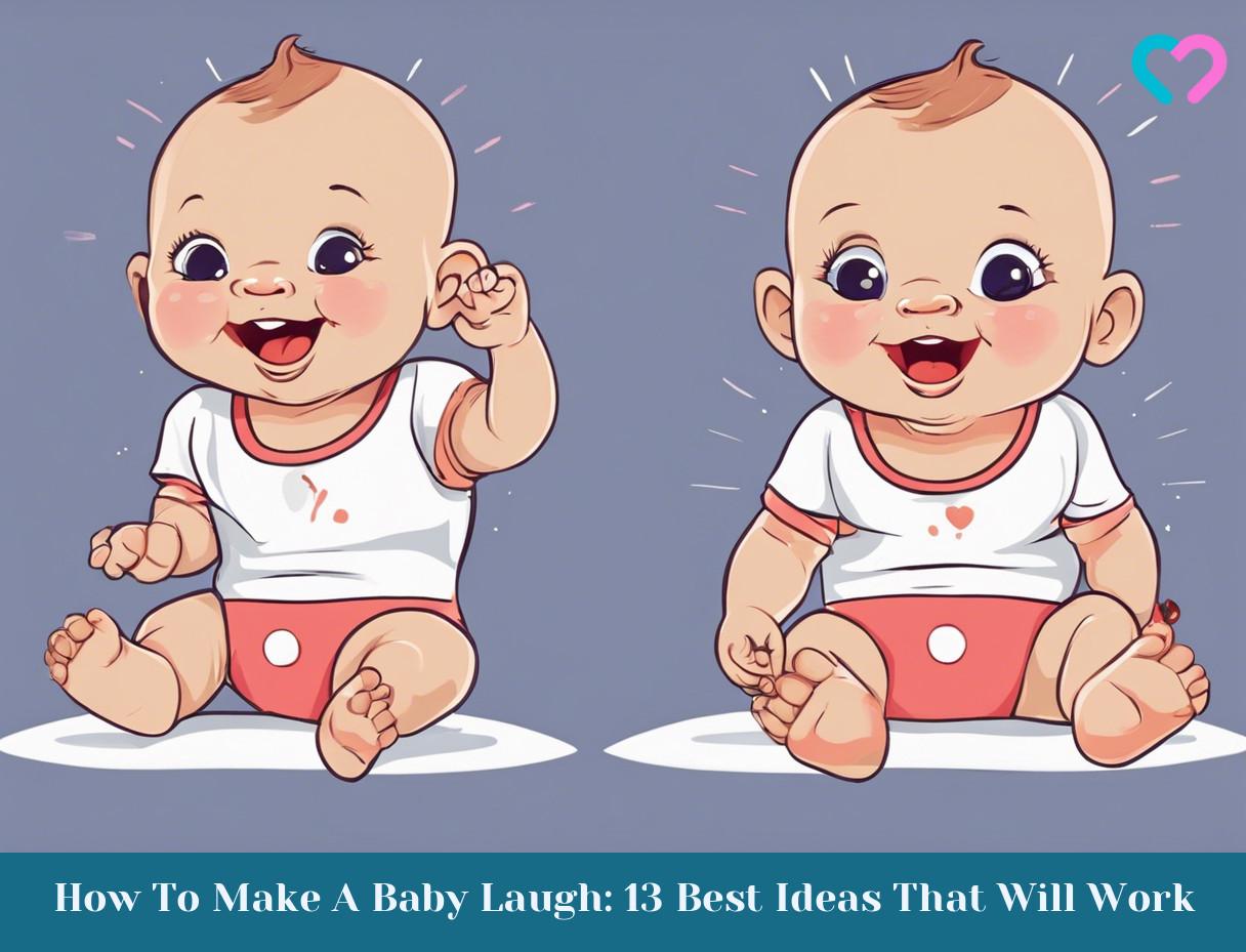 How To Make A Baby Laugh: 13 Best Ideas That Will Work