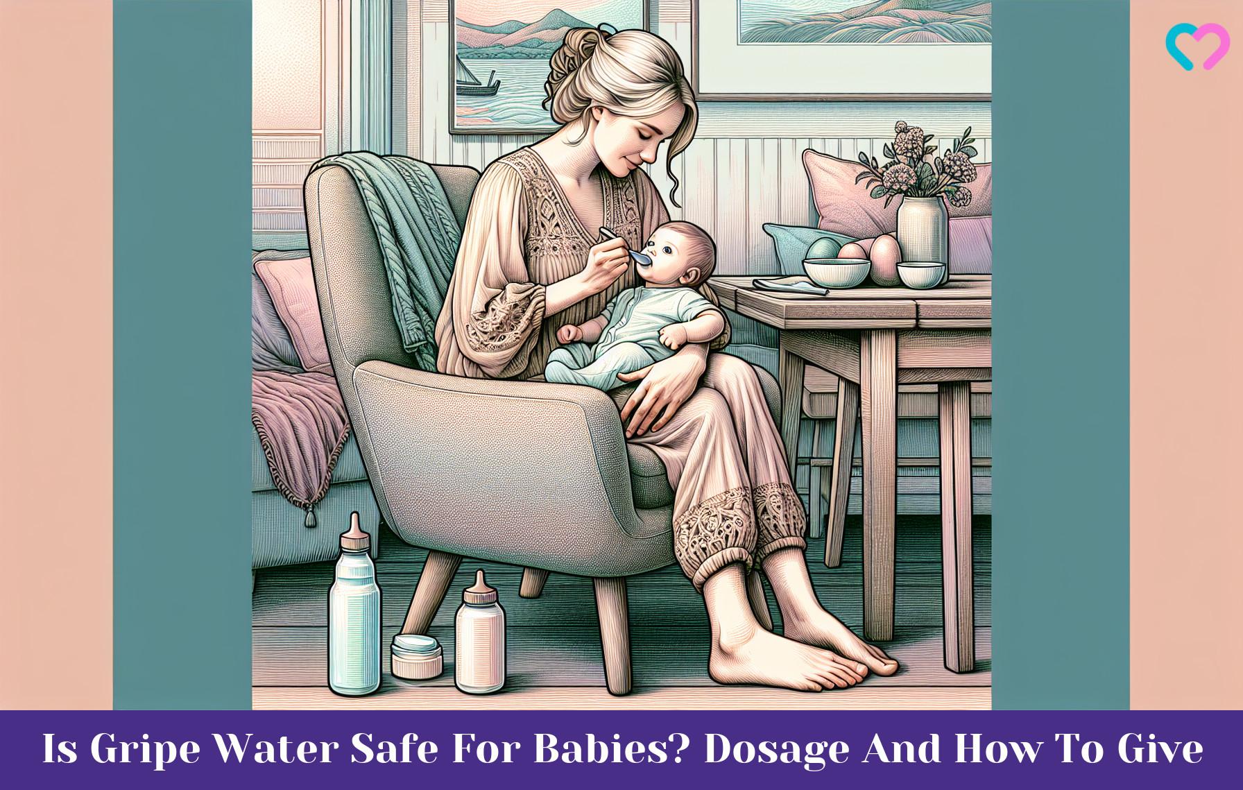 Is Gripe Water Safe For Babies? Dosage And How To Give | MomJunction