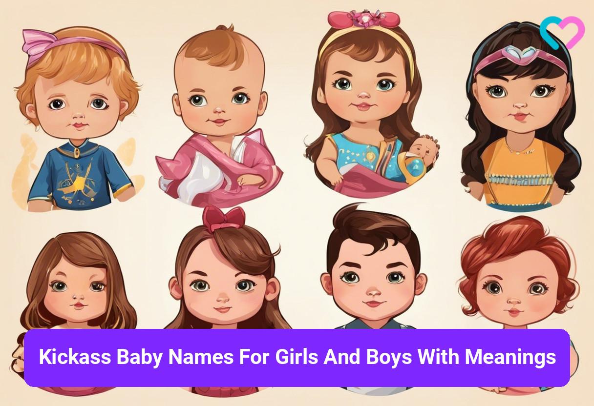 77 Kickass Baby Names For Girls And Boys With Meanings | MomJunction