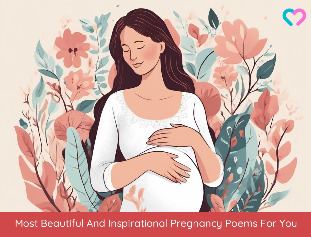33 Most Beautiful And Inspirational Pregnancy Poems For You
