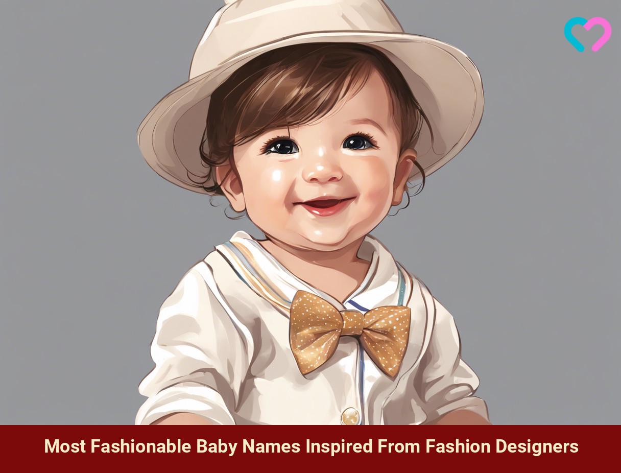 51 Most Fashionable Baby Names Inspired From Fashion Designers ...