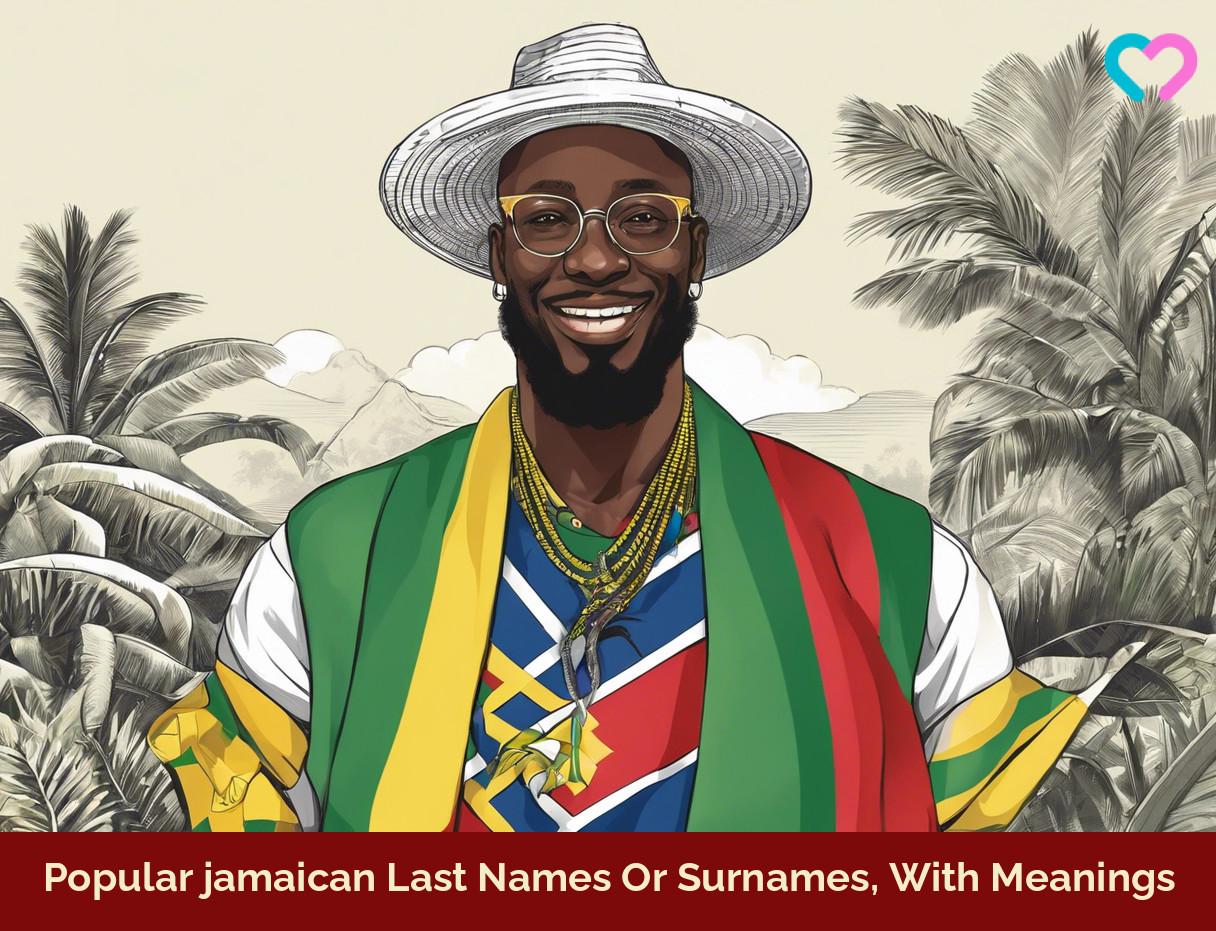 131 Popular jamaican Last Names Or Surnames, With Meanings | MomJunction