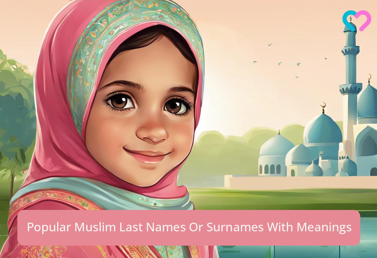 100 Popular Muslim Last Names Or Surnames With Meanings | MomJunction