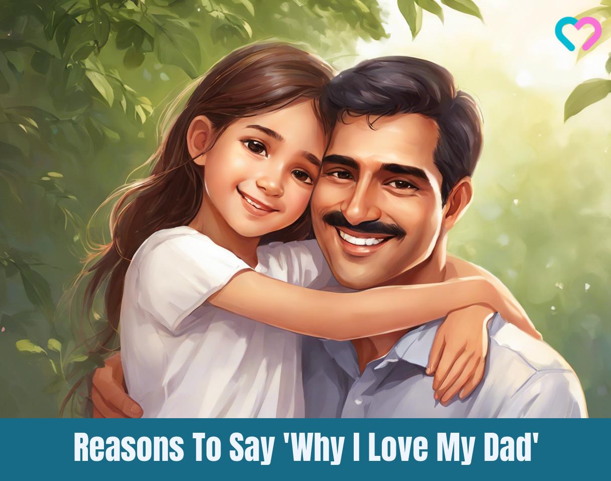 200 Reasons To Say 'Why I Love My Dad' | MomJunction