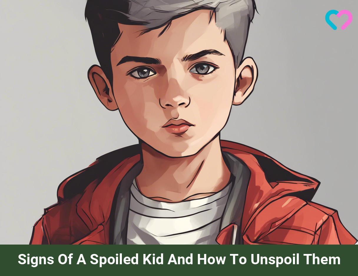 6 Signs Of A Spoiled Kid And How To Unspoil Them | MomJunction
