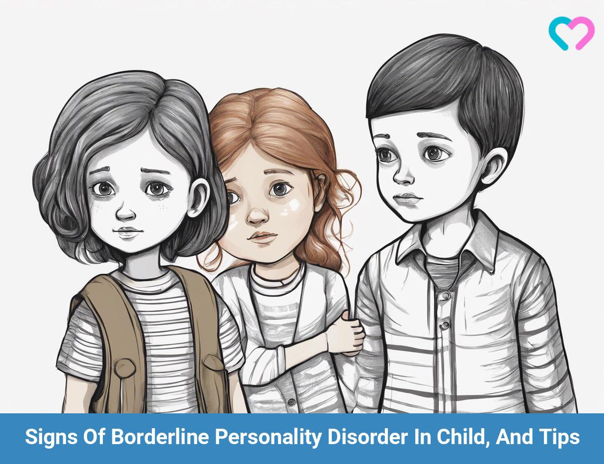 Signs Of Borderline Personality Disorder In Child, And Tips
