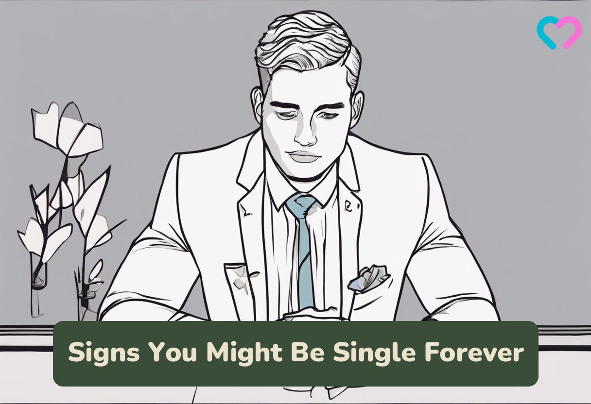 21 Signs You Might Be Single Forever | MomJunction