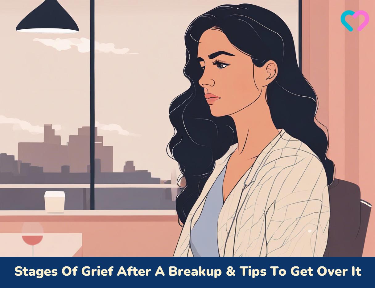 7 Stages Of Grief After A Breakup & Tips To Get Over It | MomJunction