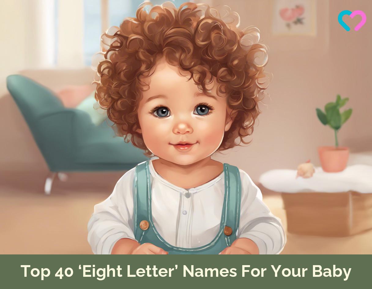 Top 40 ‘Eight Letter’ Names For Your Baby | MomJunction