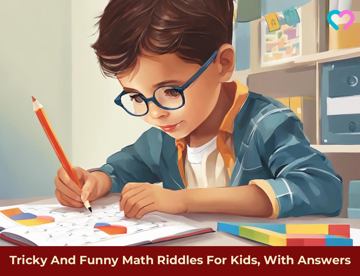 100 Tricky And Funny Math Riddles For Kids, With Answers | MomJunction