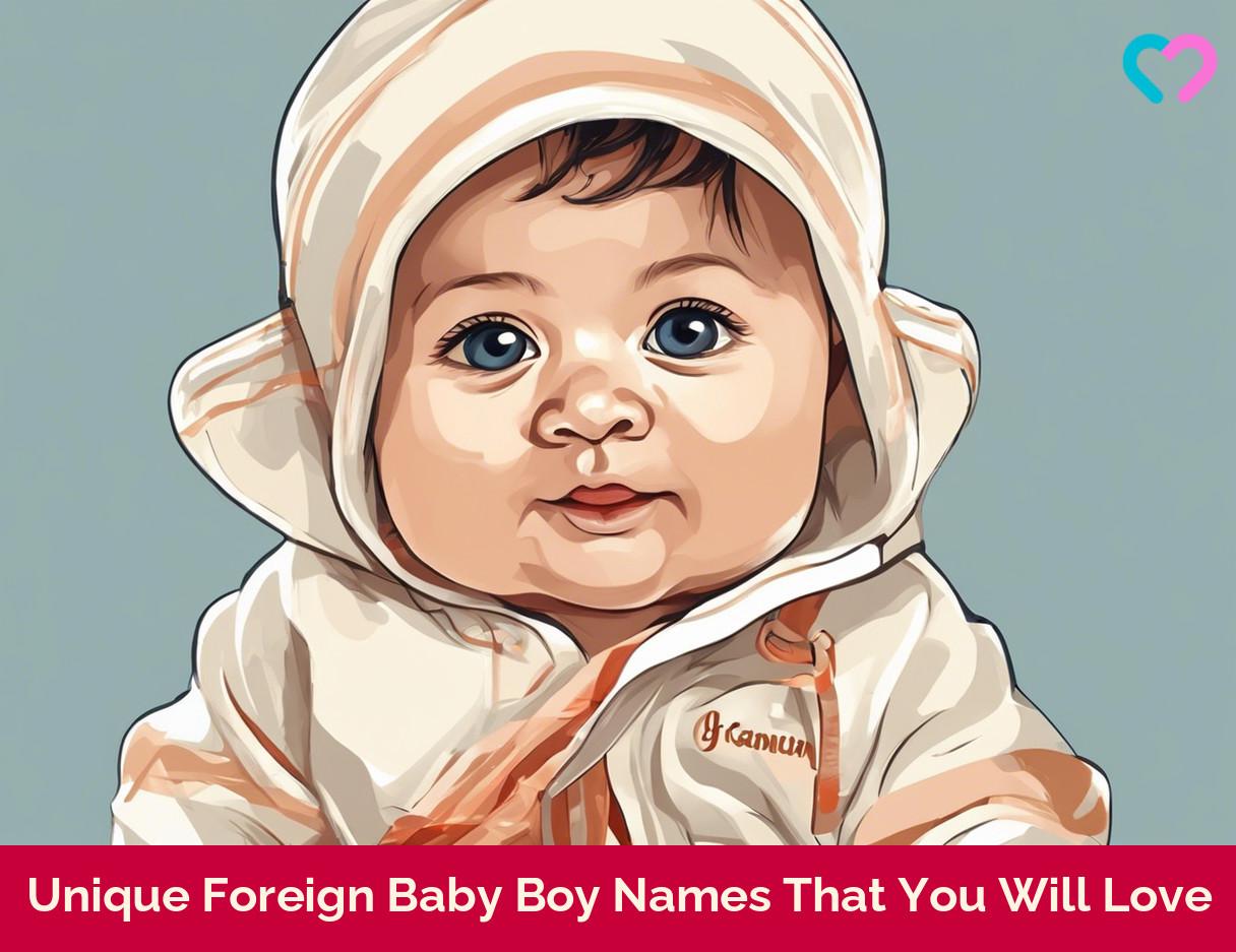 10 Unique Foreign Baby Boy Names That You Will Love | MomJunction