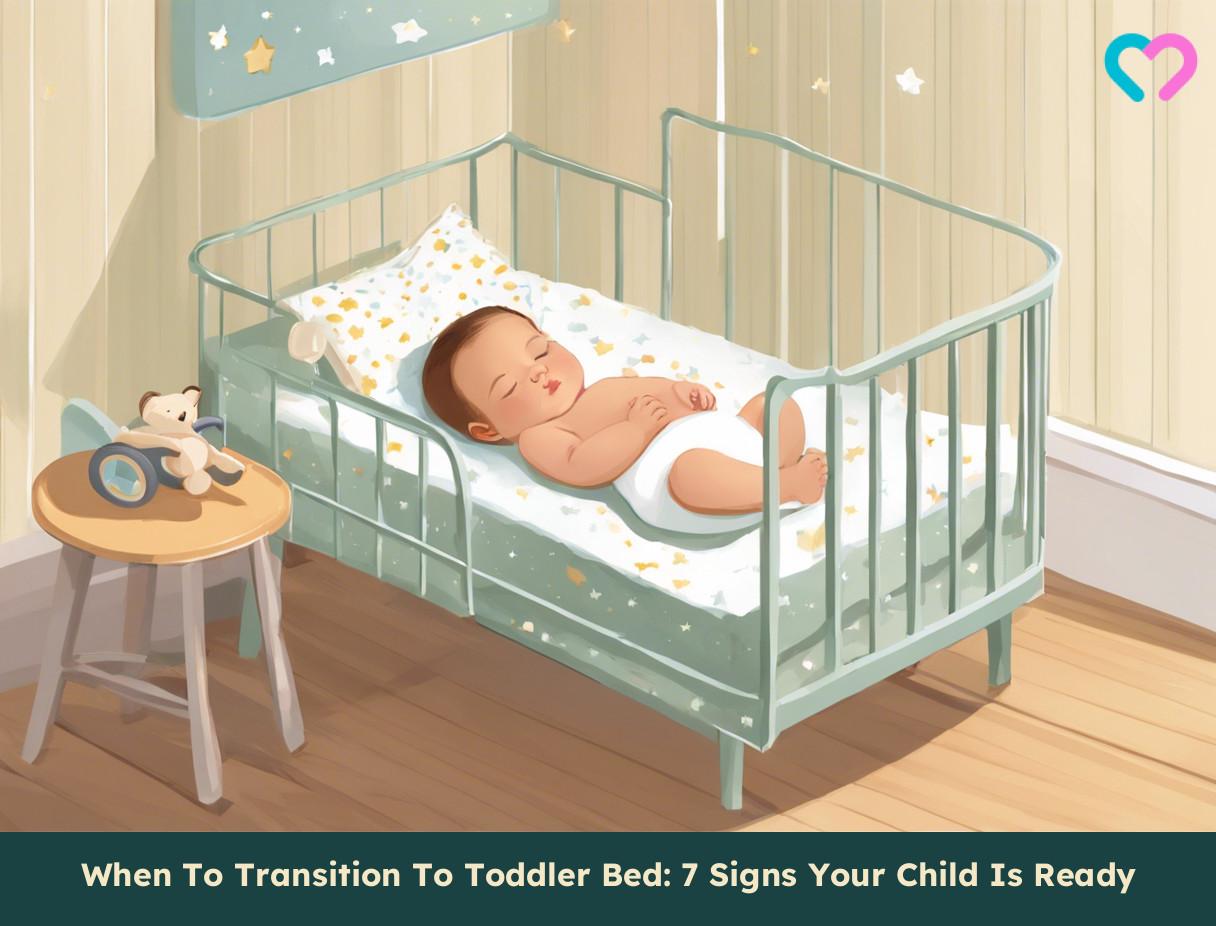 When To Transition To Toddler Bed: 7 Signs Your Child Is Ready